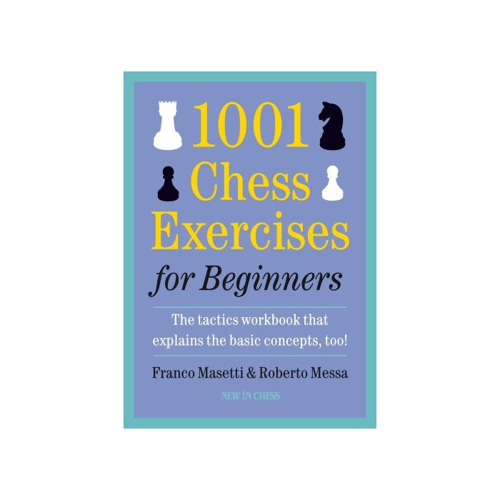 1001 Chess Exercises for Beginners NEW IN CHESS – Chessable